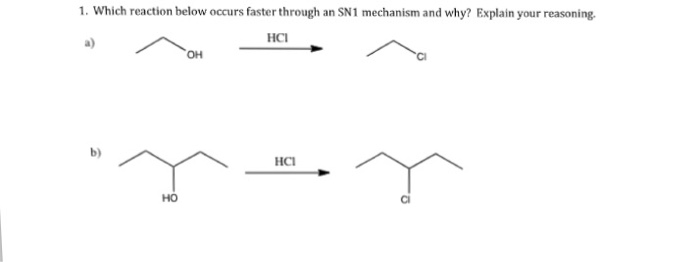 Solved Which reaction occurs faster through an SN1 mechanism | Chegg.com