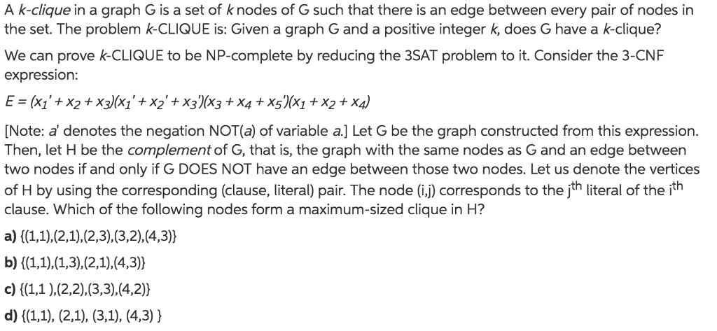 Solved A k-clique in a graph G is a set of k nodes of G such | Chegg.com