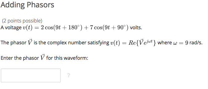 Solved A voltage v(t) = 2 cos(9t + 180 degree) + 7 cos(9t + | Chegg.com