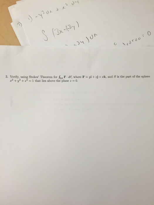 Solved Verify, using Stokes' Theorem for F dr rightarrow, | Chegg.com Solved Verify, using Stokes' Theorem for F dr rightarrow, | Chegg.com