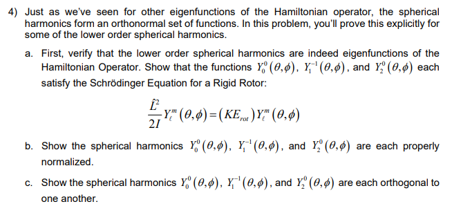Solved 4) Just as we've seen for other eigenfunctions of the | Chegg.com
