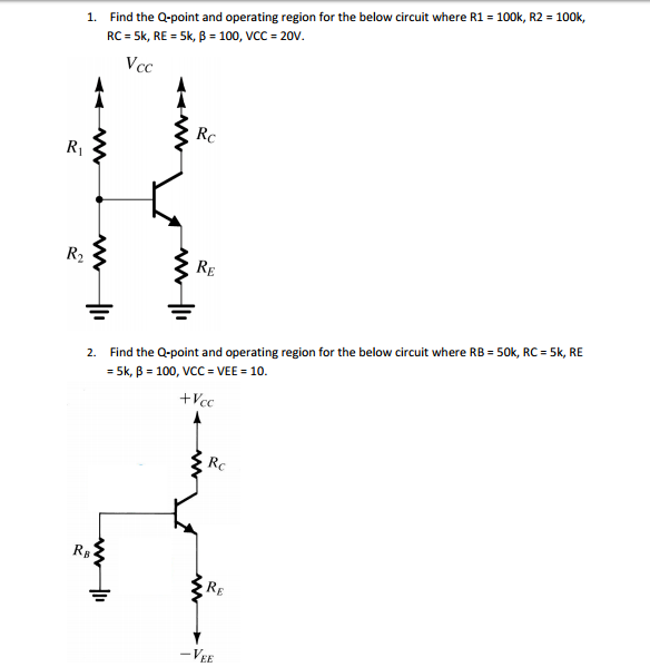 Solved Find the Q-point and operating region for the below | Chegg.com