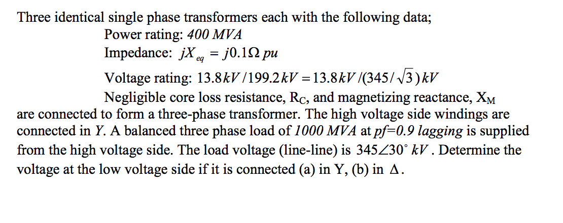 Solved Three identical single phase transformers each with | Chegg.com