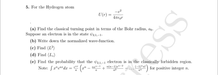 Solved For the hydrogen atom U(r) = -e^2/4 pi epsilon_0 r | Chegg.com