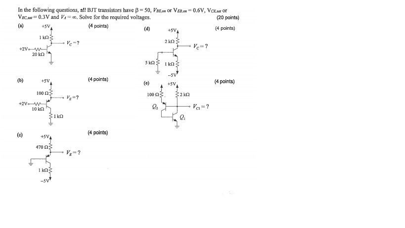 Solved In the following questions , all BJT Transistors | Chegg.com