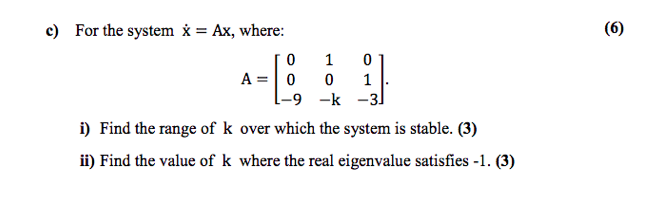 Solved c) For the system x-Ax, where: A 0 0 1 i) Find the | Chegg.com