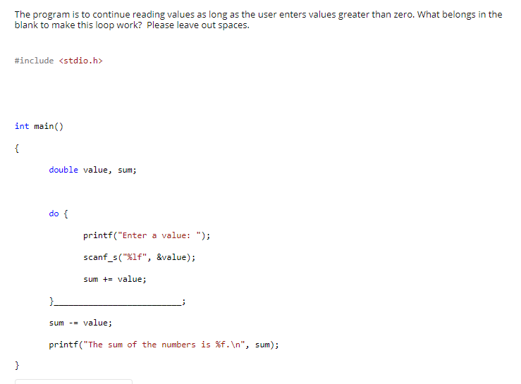 Solved Thngrogrman is to coneinvaes as iong as the user | Chegg.com