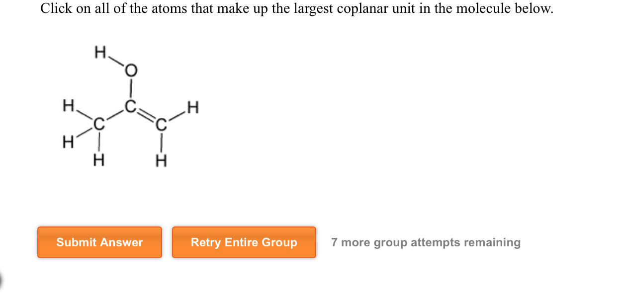 Solved Click on all of the atoms that make up the largest | Chegg.com
