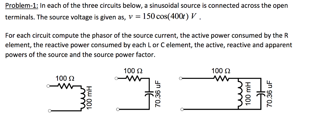 Solved In each of the three circuits below, a sinusoidal | Chegg.com