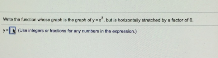 Solved Write The Function Whose Graph Is The Graph Of Y 0678