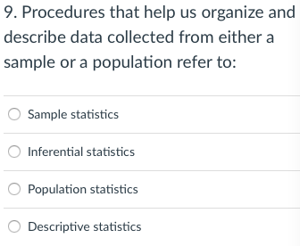 Solved 9. Procedures that help us organize and describe data | Chegg.com