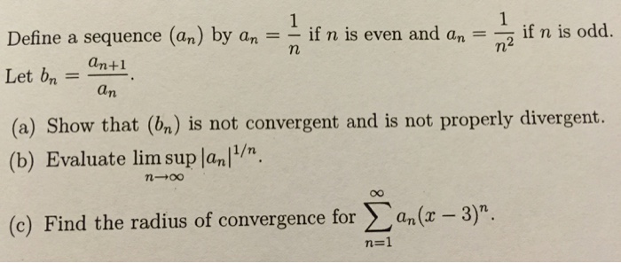 Solved Define a sequence (a_n) by an = 1/n if n is even and | Chegg.com