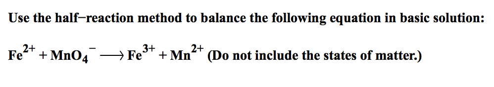 Solved Use the half?reaction method to balance the following | Chegg.com