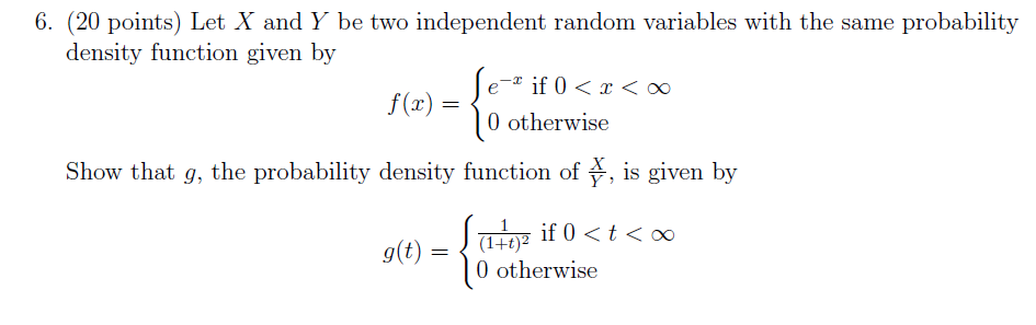Solved 6. (20 points) Let X and Y be two independent random | Chegg.com