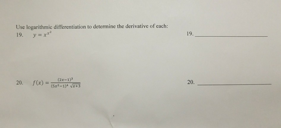Solved Use logarithmic differentiation to determine the | Chegg.com