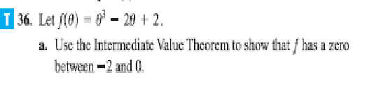 Solved: Let Use The Intermediate Value Theorem To Show Tha... | Chegg.com