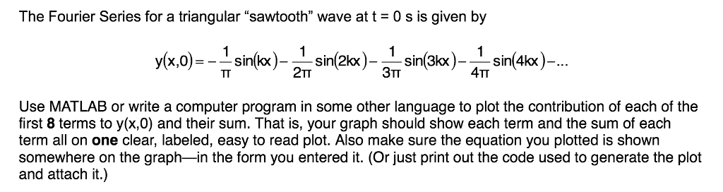 Solved The Fourier Series for a triangular "sawtooth" wave | Chegg.com