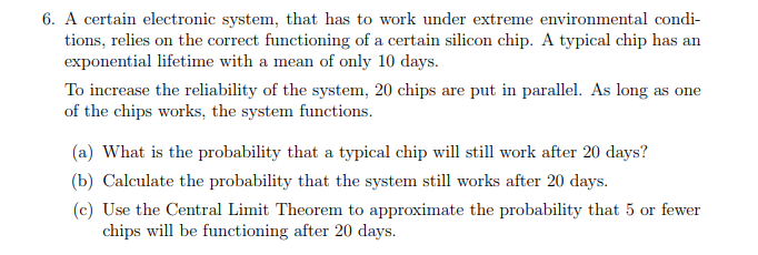 Solved 6. A certain electronic system, that has to work | Chegg.com