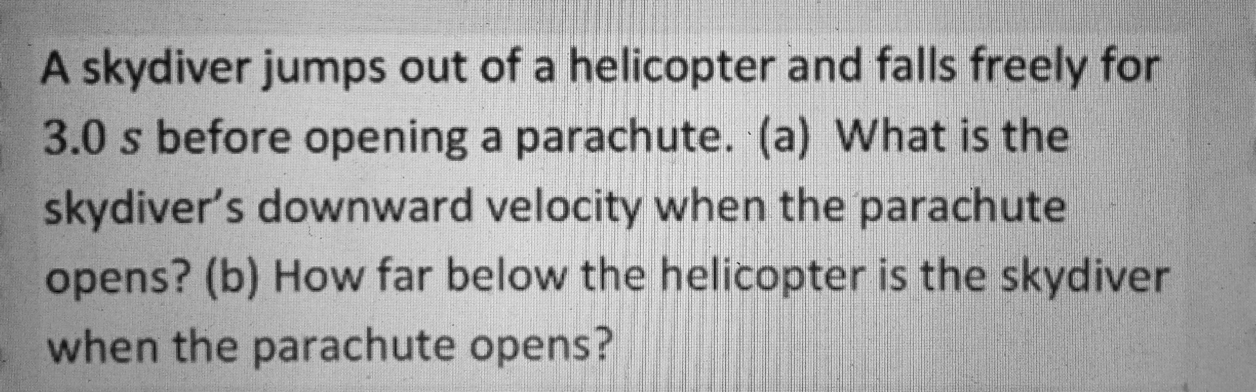 Solved A skydiver jumps out of a helicopter and falls freely | Chegg.com