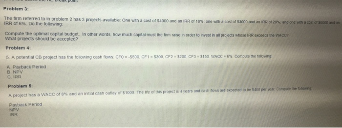 Solved The firm referred to in problem 2 has 3 projects | Chegg.com