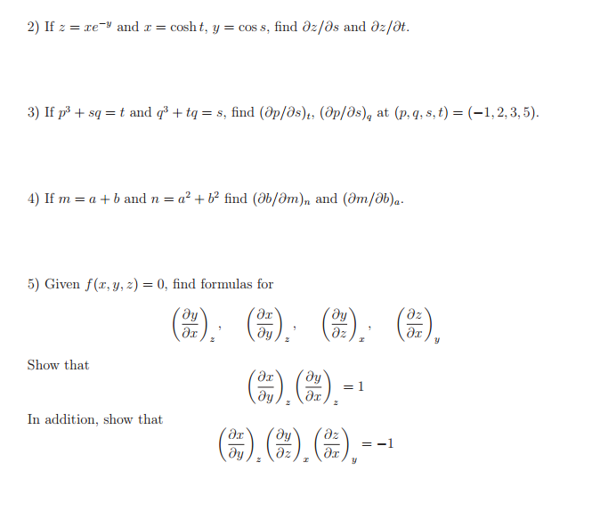 Solved 2) If z = xe-y and r = cosh t, y-coss, find as/as and | Chegg.com