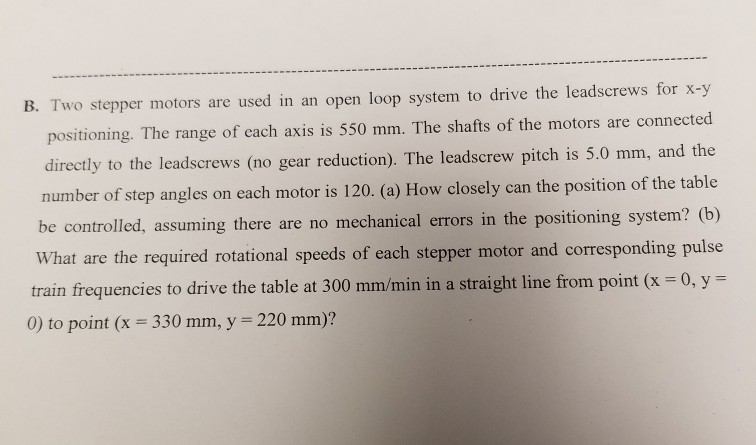 Solved B. Two stepper motors are used in an open loop system | Chegg.com