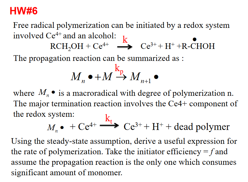 Solved HW#6 Free radical polymerization can be initiated by | Chegg.com