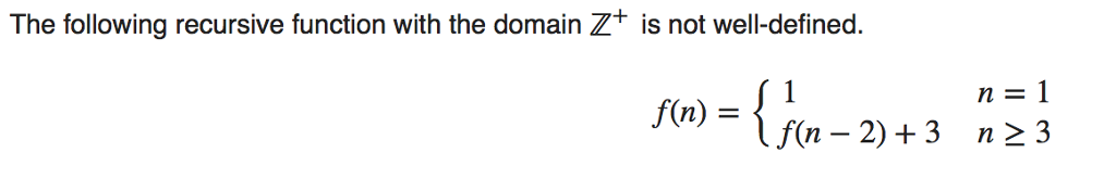Solved The following recursive function with the domain Z+ | Chegg.com