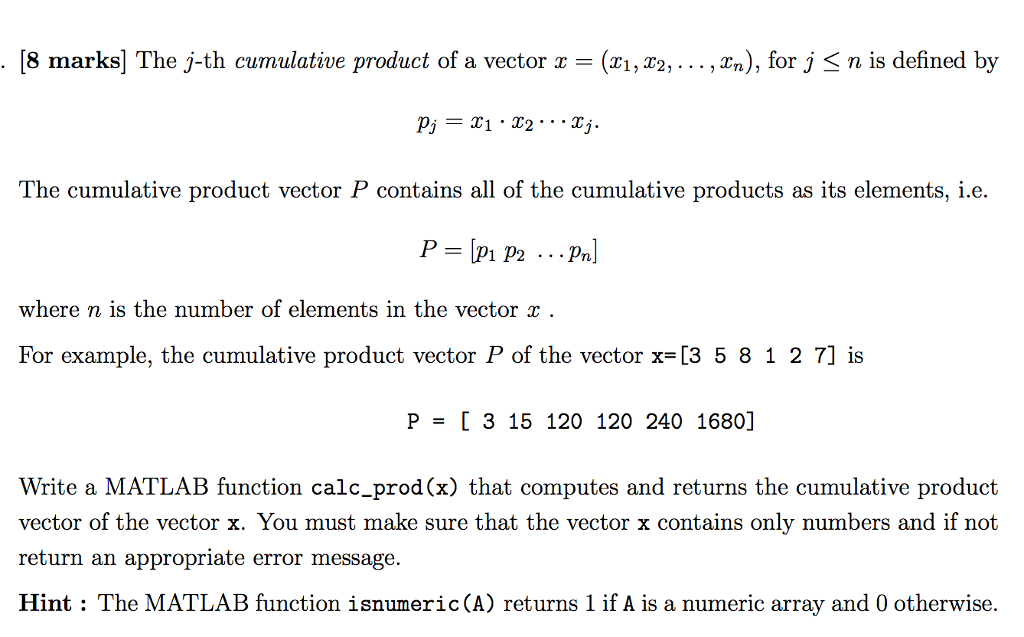 Solved The j-th cumulative product of a vector x = (x_1, | Chegg.com