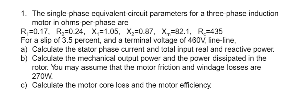 Solved The single-phase equivalent-circuit parameters for a | Chegg.com