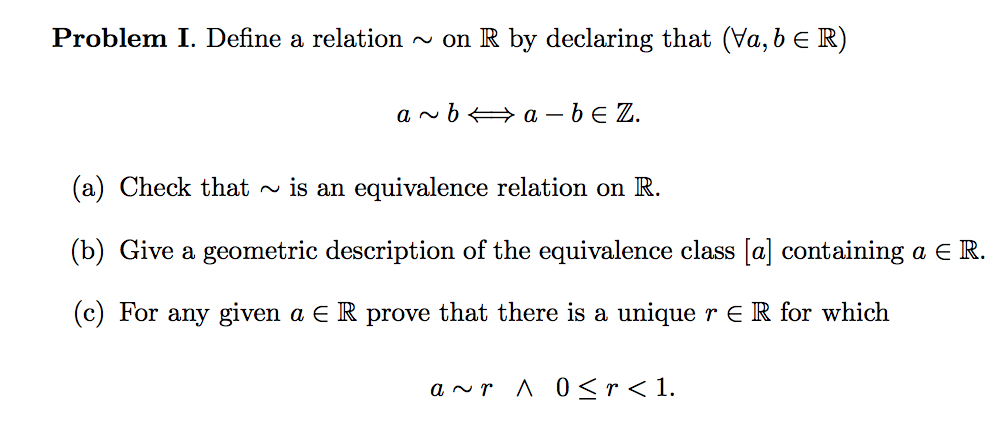 Solved Problem I. Define a relation ~ on R by declaring that | Chegg.com