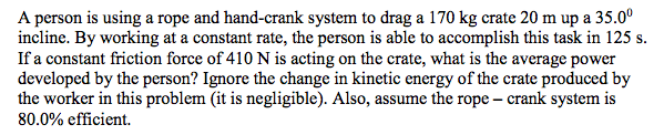 Solved A person is using a rope and hand-crank system to | Chegg.com