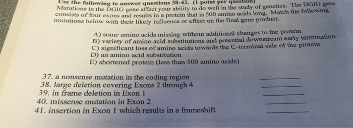 Solved Mutations in the DGIG gene affect your ability to do | Chegg.com