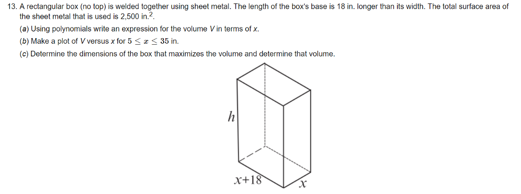 Solved 13. A rectangular box (no top) is welded together | Chegg.com