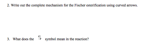 Solved Write out the complete mechanism for the Fischer | Chegg.com