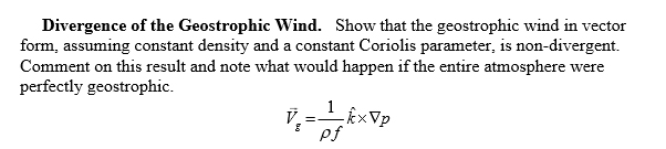 Divergence of the Geostrophic Wind. Show that the | Chegg.com