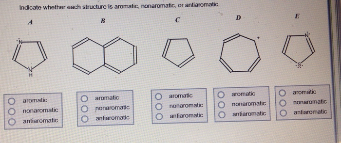 Solved Indicate whether each structure is aromatic, | Chegg.com Solved Indicate whether each structure is aromatic, | Chegg.com