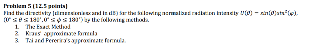 Solved Problem 5 (12.5 points) Find the directivity | Chegg.com
