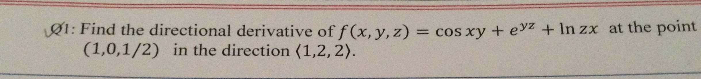 Solved Q1 Find The Directional Derivative Of F X Y Z