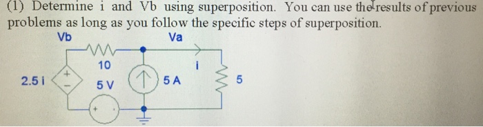 Solved Determine i and Vb using superposition. You can use | Chegg.com