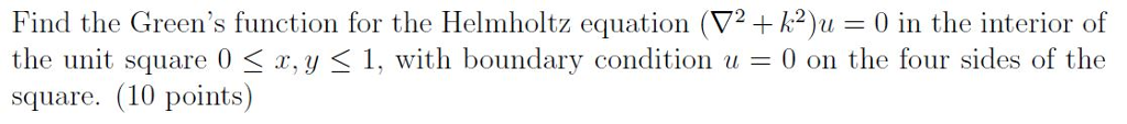 Solved nd the Green's function for the Helmholtz equation .2 | Chegg.com