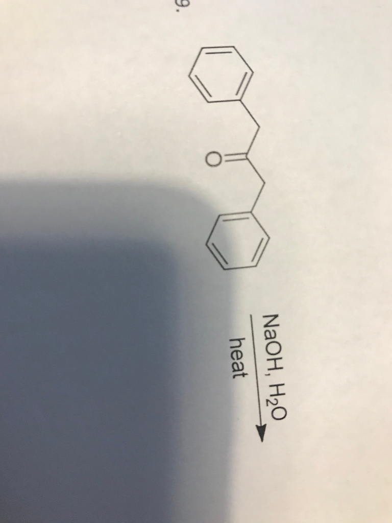 Solved NaOH, H20 heat | Chegg.com