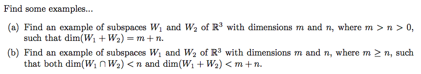 Solved Find some examples... Find an example of subspaces | Chegg.com