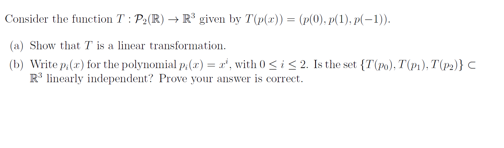 Solved Consider the function T: p_2(R) rightarrow R^3 given | Chegg.com