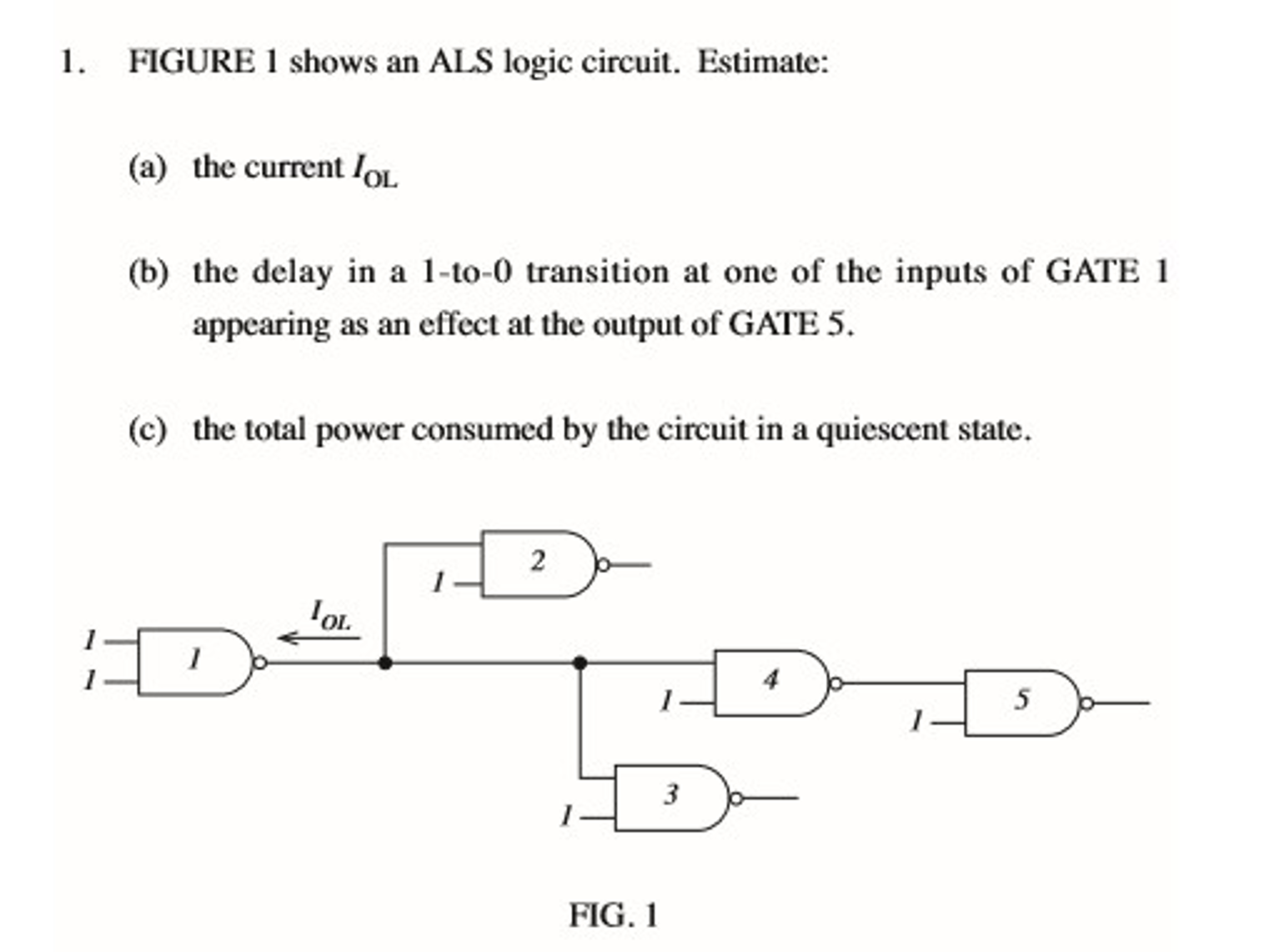Solved 1. FIGURE 1 shows an ALS logic circuit. Estimate (a) | Chegg.com