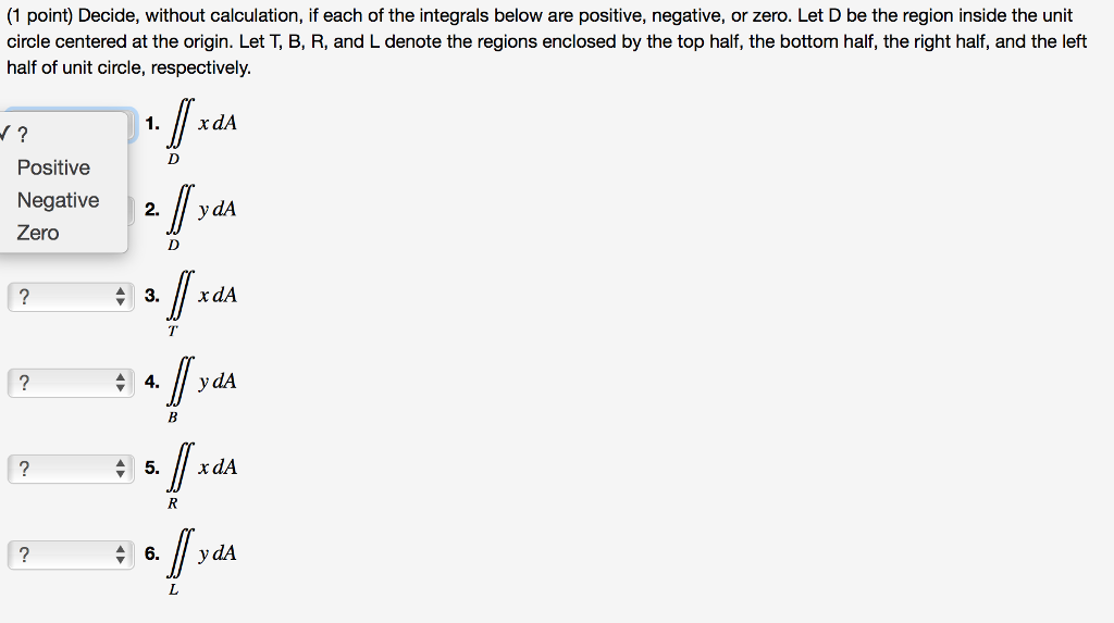 Solved (1 point) Decide, without calculation, if each of the | Chegg.com