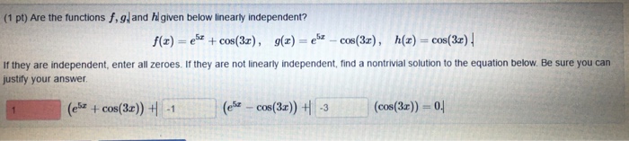 Solved Are the functions f, g| and H given below linearly | Chegg.com