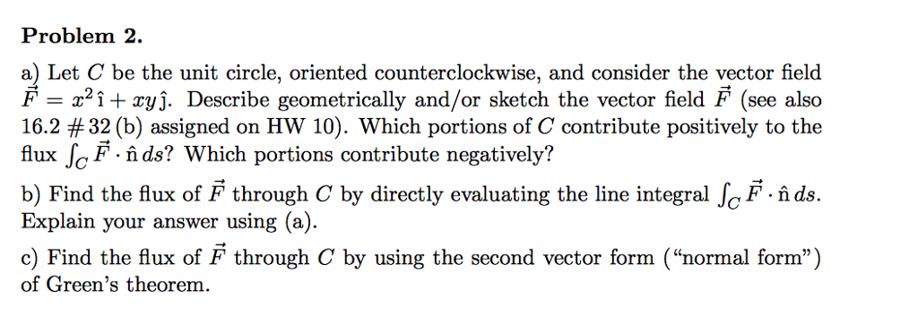 Solved Problem 2. a) Let C be the unit circle, oriented | Chegg.com