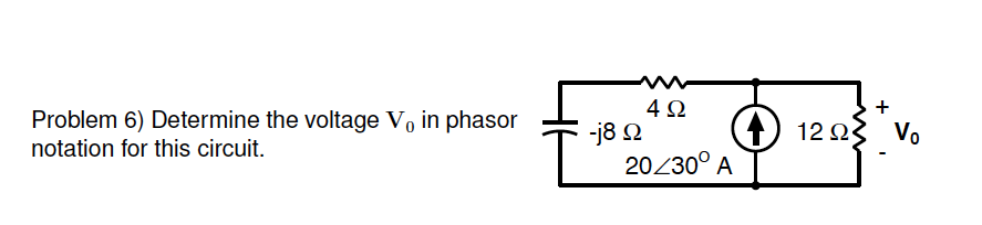 Solved 4Ω Problem 6) Determine the voltage Vo in phasor | Chegg.com