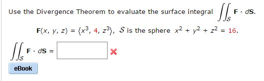 Solved Use the Divergence Theorem to evaluate the surface | Chegg.com